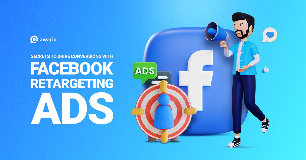 5 secrets to drive conversions with Facebook retargeting ads